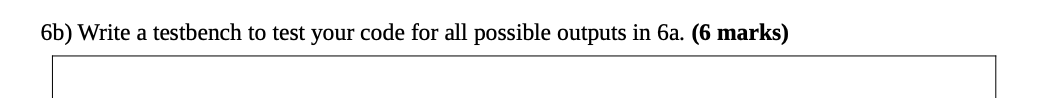 Solved 6a) Write the Verilog code to describe the following | Chegg.com