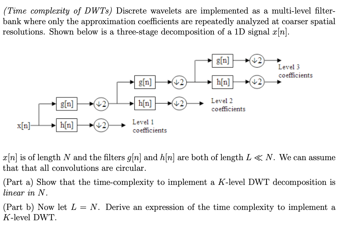 (Time complexity of DWTs) Discrete wavelets are | Chegg.com