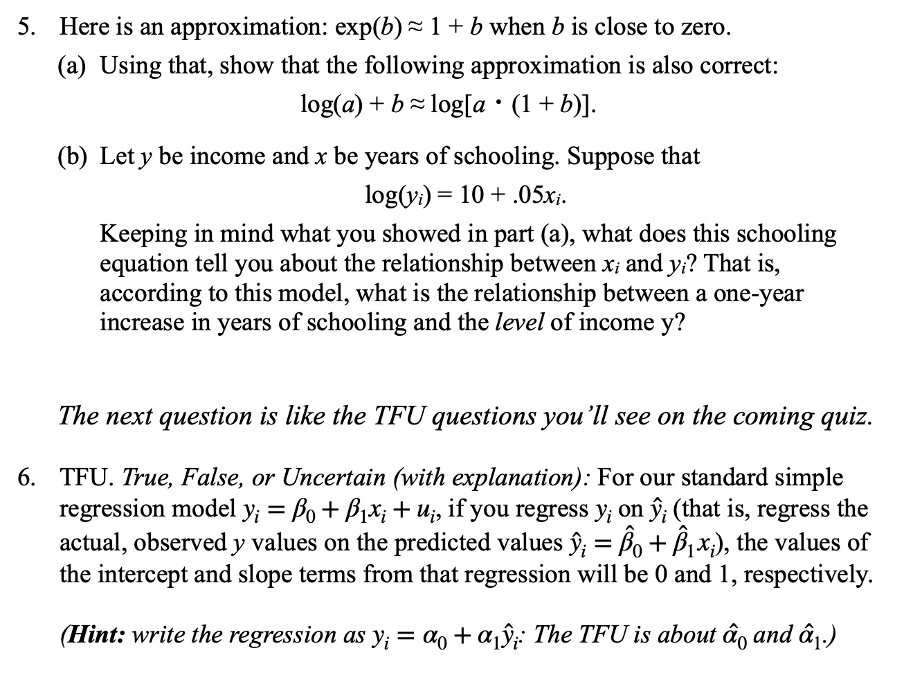 Solved Here is an approximation: exp(b)≈1+b when b is close | Chegg.com