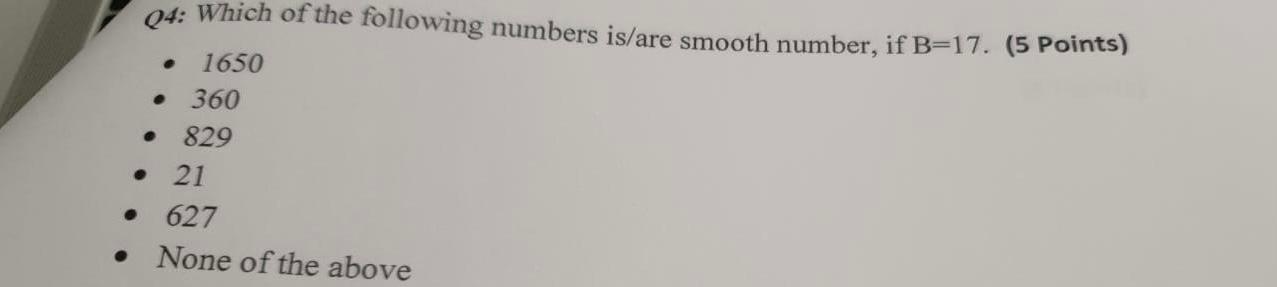 Solved Q4: Which of the following numbers is/are smooth | Chegg.com
