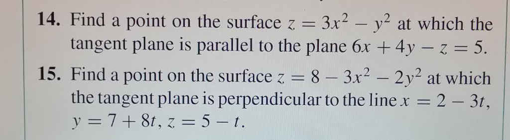 Solved 14. Find a point tangent plane is parallel to the | Chegg.com