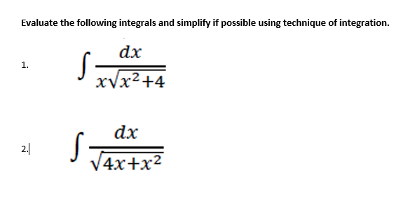 Solved Evaluate the following integrals and simplify if | Chegg.com