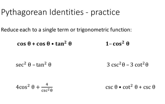 Solved Pythagorean Identities - practice Reduce each to a | Chegg.com