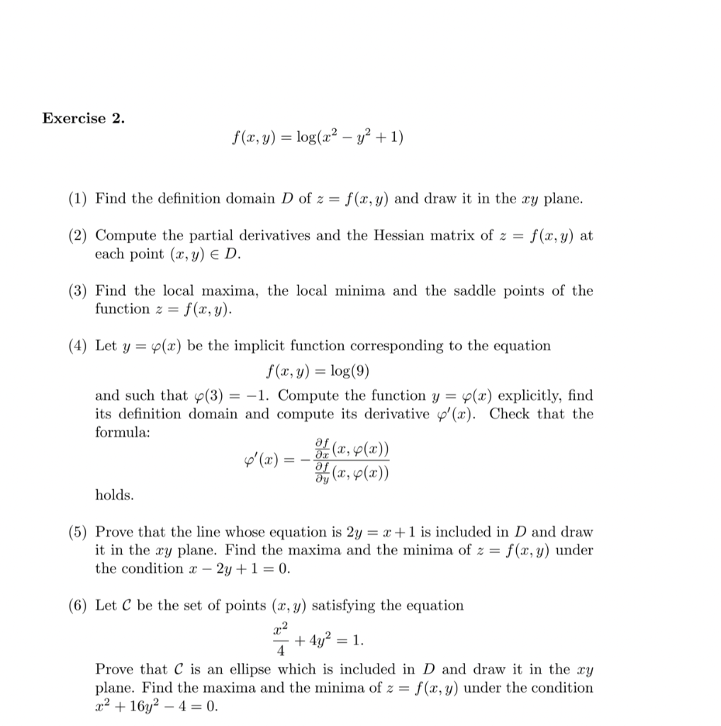 Solved Exercise 2. f(x, y) = log(x2 - y2 +1) (1) Find the | Chegg.com