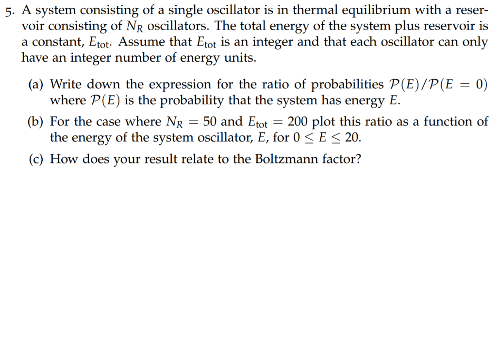 a system consisting of a single oscillator is in | Chegg.com