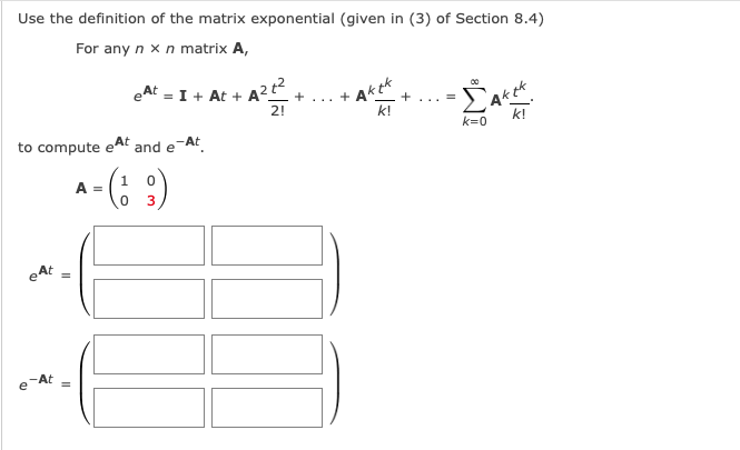 Solved Use the definition of the matrix exponential (given | Chegg.com