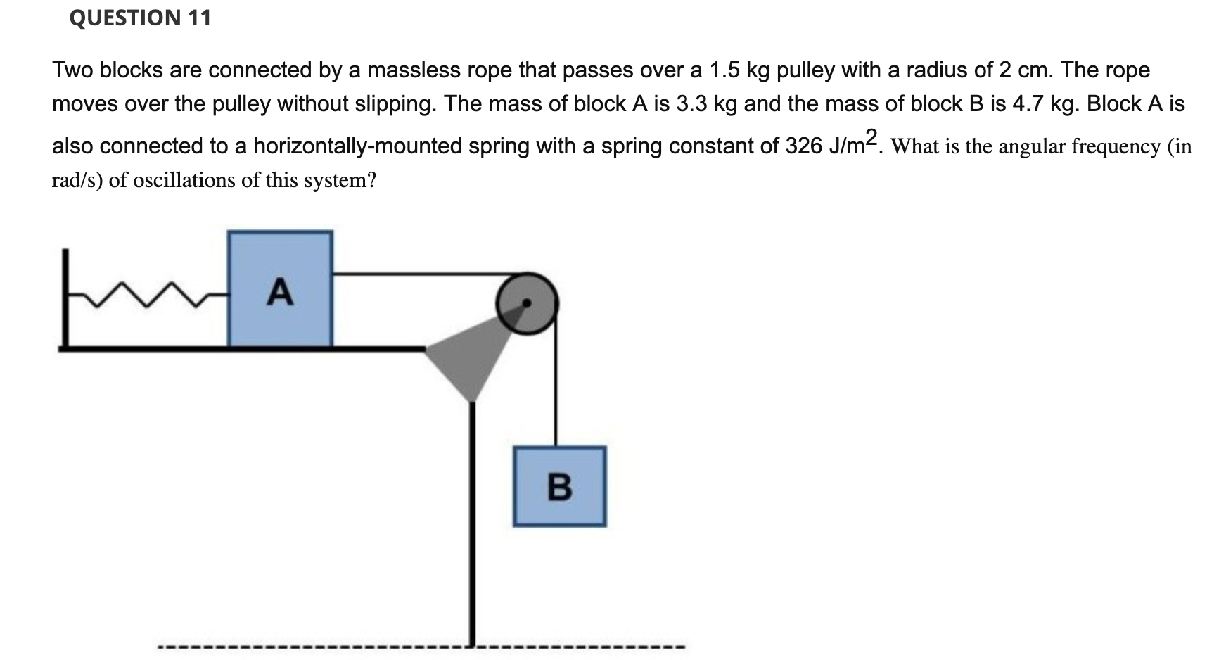 Solved QUESTION 11 Two blocks are connected by a massless | Chegg.com