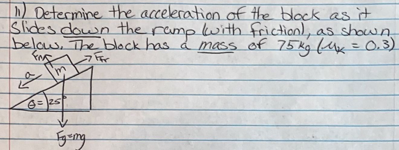 Solved 11) Determine the acceleration of the block as it | Chegg.com