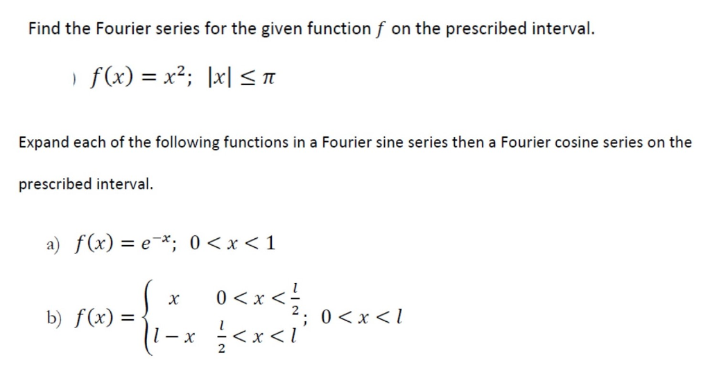 Solved Find the Fourier series for the given function 𝑓 on | Chegg.com