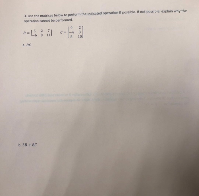 Solved 3. Use the matrices below to perform the indicated | Chegg.com