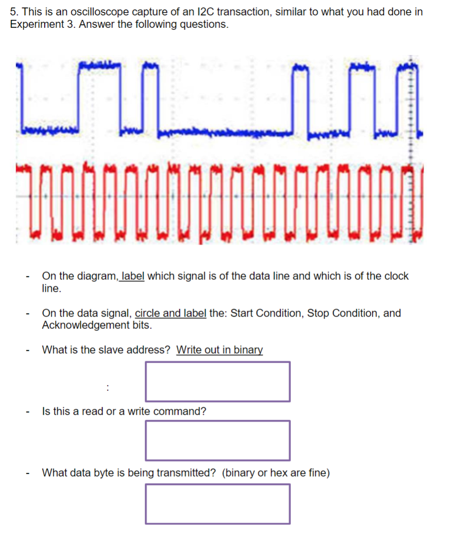 Solved 5. This is an oscilloscope capture of an I2C | Chegg.com