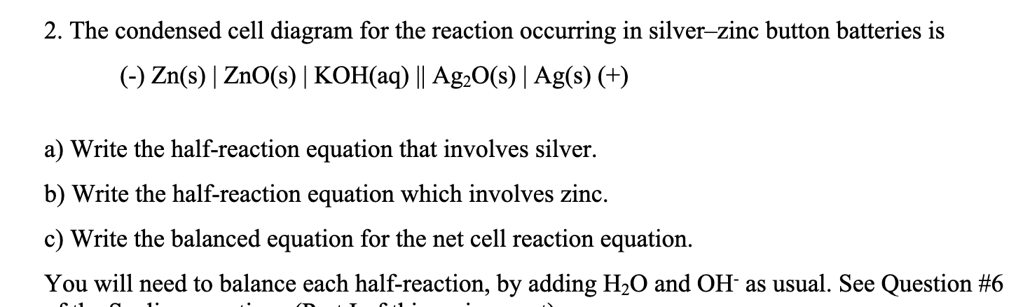Solved 2. The condensed cell diagram for the reaction | Chegg.com