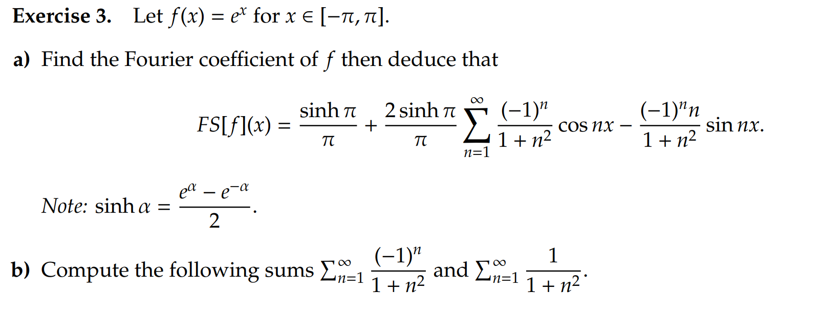 Solved Exercise 3. ﻿Let f(x)=ex ﻿for xin[-π,π].af ﻿then | Chegg.com