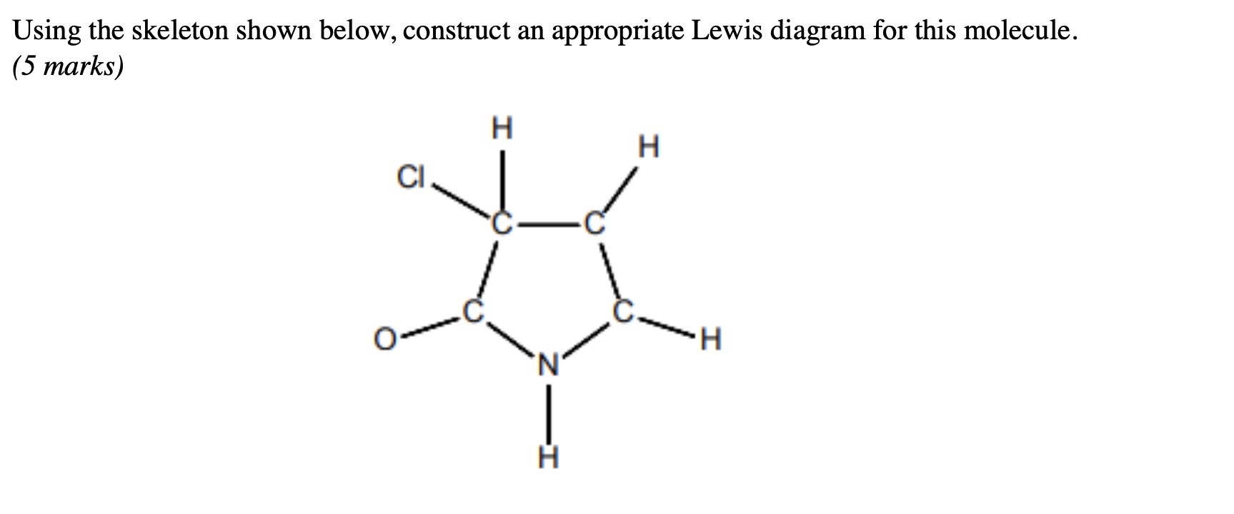 Solved Using the skeleton shown below, construct an | Chegg.com