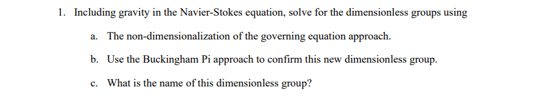 Solved 1. Including gravity in the Navier-Stokes equation, | Chegg.com