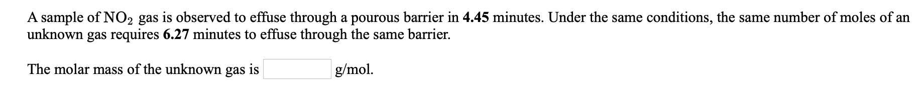 Solved A sample of NO2 gas is observed to effuse through a | Chegg.com