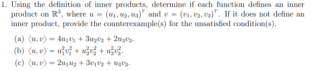 Solved 1. Using the definition of inner products, determine | Chegg.com