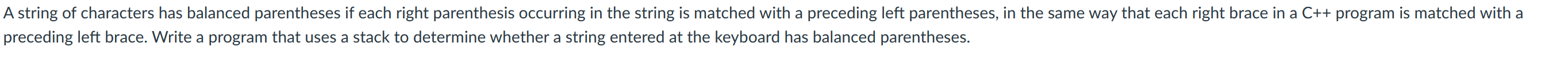 Solved A string of characters has balanced parentheses if | Chegg.com
