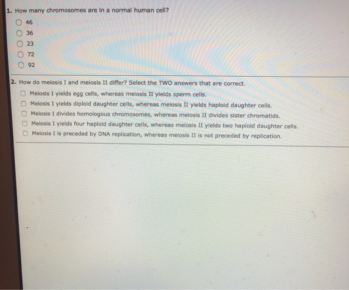 Solved 1. How many chromosomes are in a normal human cell? O | Chegg.com