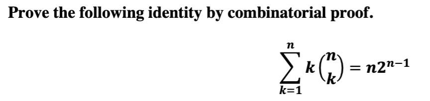 Solved Prove The Following Identity By Combinatorial Proof 4709