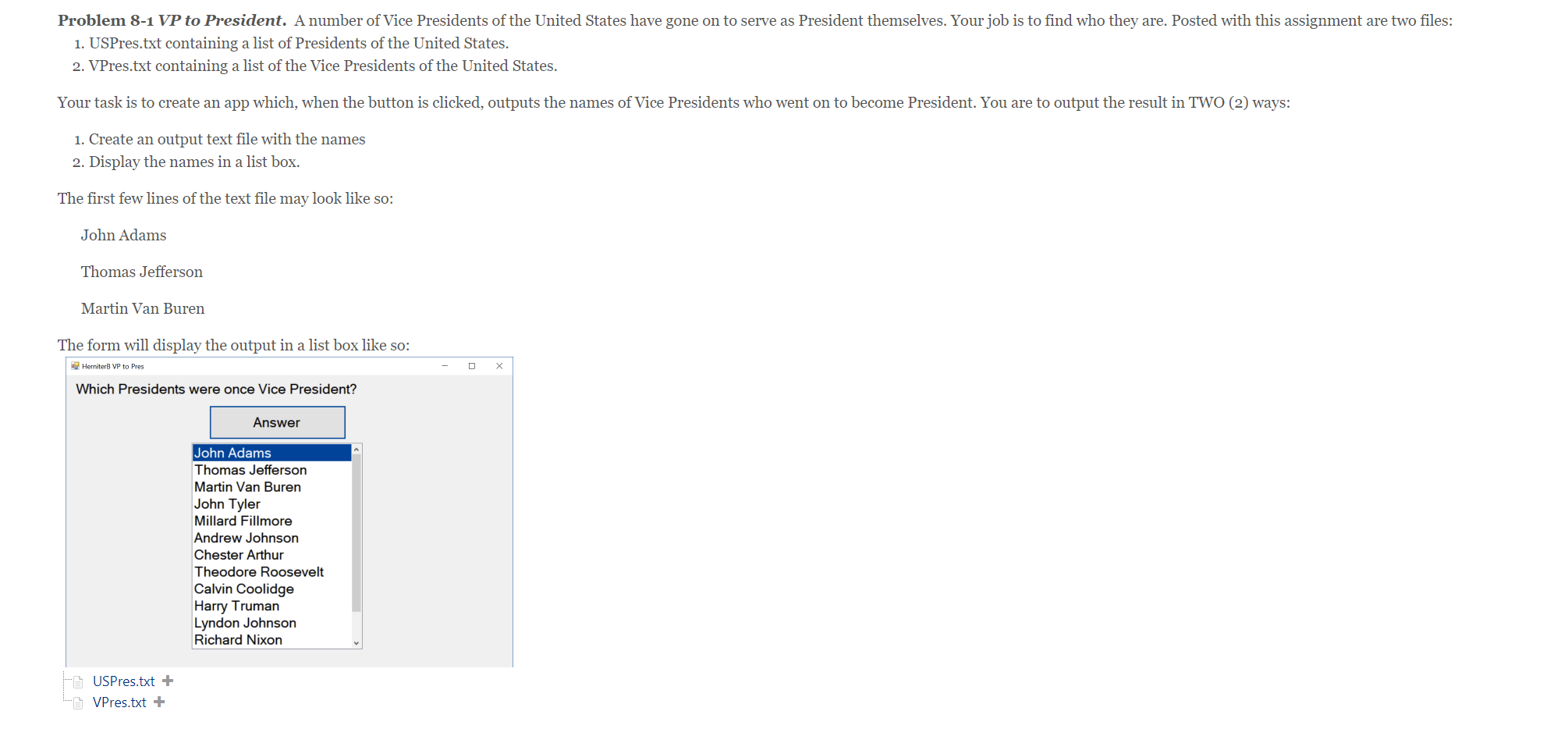 Solved Problem 8-1 VP to President. A number of Vice | Chegg.com