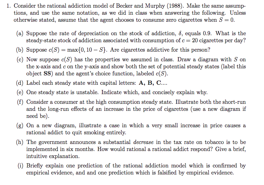 Solved 1. Consider the rational addiction model of Becker | Chegg.com