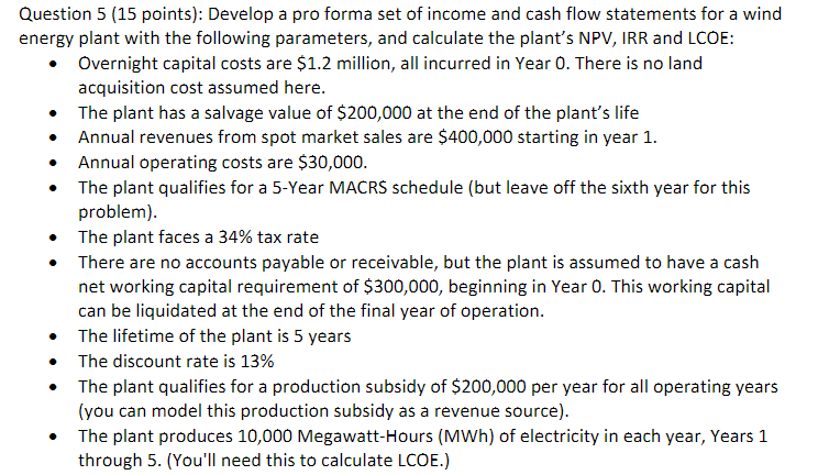 Solved Question 5 (15 points): Develop a pro forma set of | Chegg.com