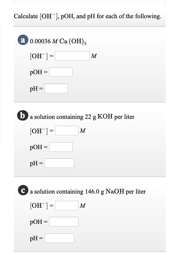 Solved Calculate [OH ], pOH, and pH for each of the | Chegg.com