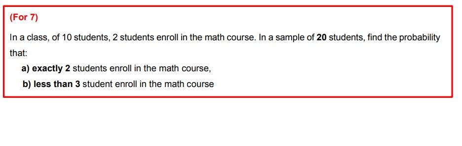 Solved (For 7) In a class, of 10 students, 2 students enroll | Chegg.com