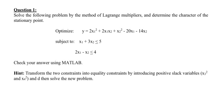 Solved Question 1: Solve the following problem by the method | Chegg.com