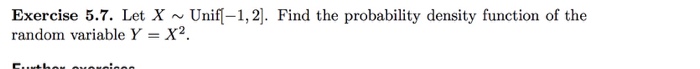 Solved Let X ~ Unif [-1, 2]. Find the probability density | Chegg.com