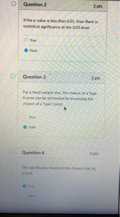 Solved DQuestion 2 2 pts If the p-value is less than 0.01, | Chegg.com