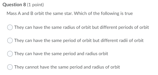 Solved Question 8 1 Point Mass A And B Orbit The Same