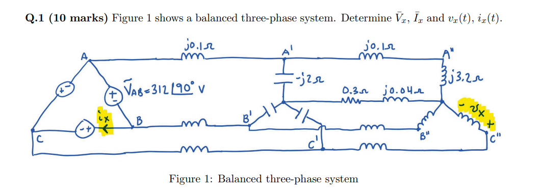 Solved Q.1 (10 marks) Figure 1 shows a balanced three-phase | Chegg.com