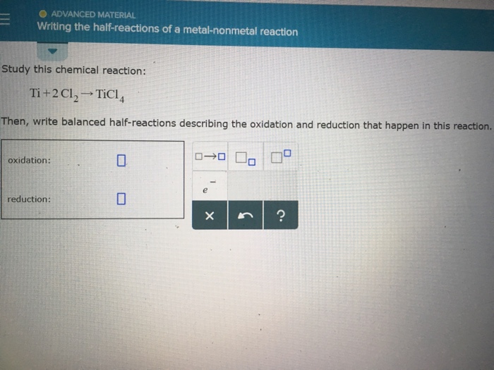 Solved ADVANCED MATERIAL Writing the half-reactions of a | Chegg.com