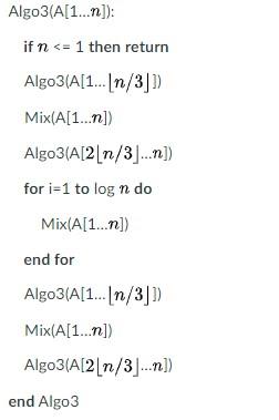 Three algorithms Algo1, Algo2, and Algo3, have been | Chegg.com
