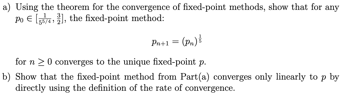 Solved a) Using the theorem for the convergence of | Chegg.com
