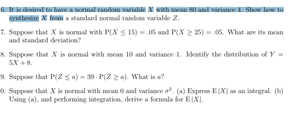 Solved 6. It is desired to have a normal random variable X | Chegg.com
