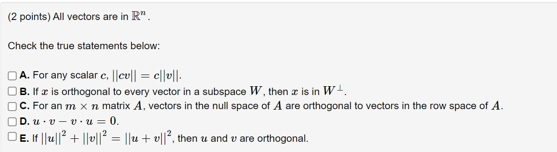 Solved (2 points) All vectors are in Rn. Check the true | Chegg.com