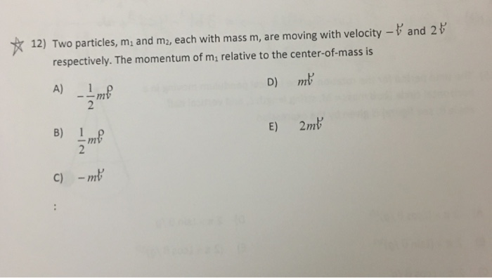 Solved 12) Two particles, m2 and m2, each with mass m, are | Chegg.com