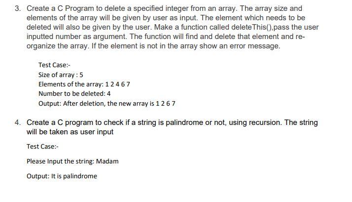 Solved 3. Create a C Program to delete a specified integer | Chegg.com