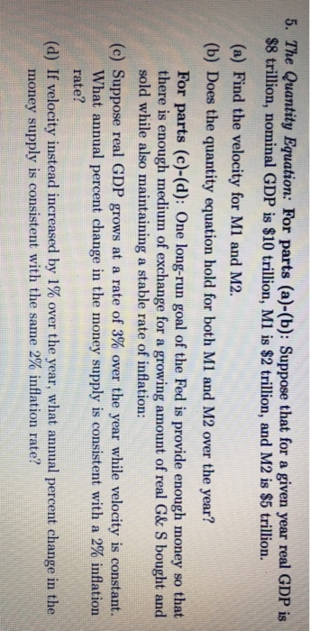 Solved 5. The Quantity Equation: For parts (a)-(b): Suppose | Chegg.com