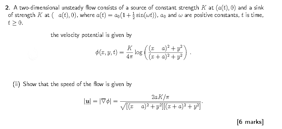 Solved 2. A two-dimensional unsteady flow consists of a | Chegg.com