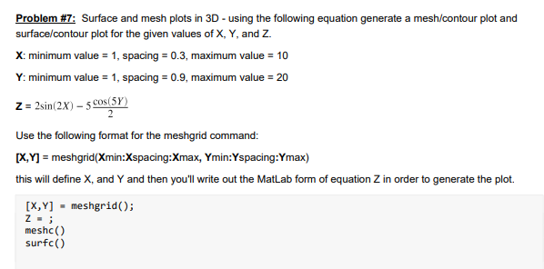Solved Problem #7: Surface and mesh plots in 3D - using the | Chegg.com