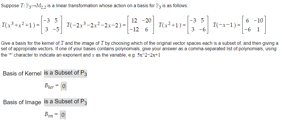 Solved Suppose T: P3-M22 is a linear transformation whose | Chegg.com