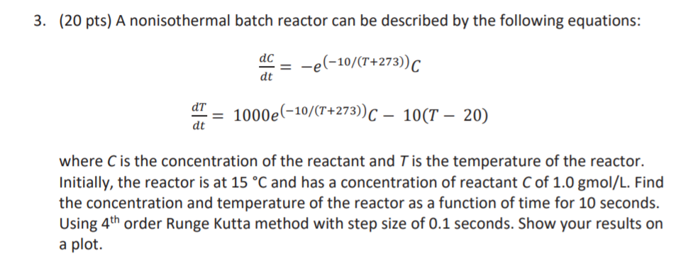 Solved 3. (20 pts) A nonisothermal batch reactor can be | Chegg.com