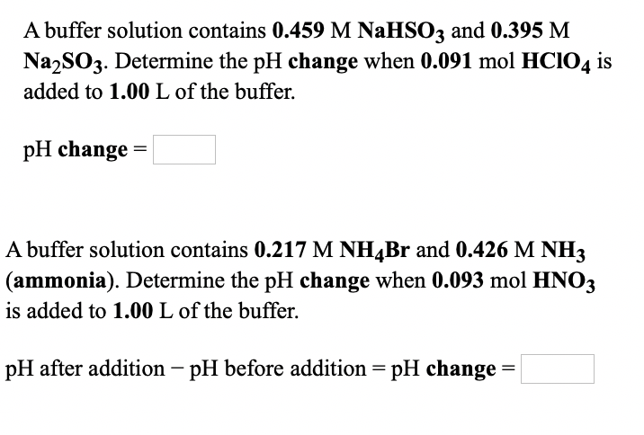 Solved A buffer solution contains 0.459 M NaHSO3 and 0.395 M | Chegg.com