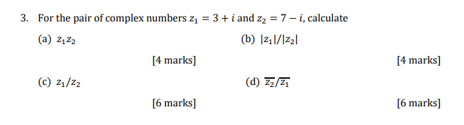 Solved For the pair of complex numbers 𝑧1 = 3 + 𝑖 and 𝑧2 | Chegg.com