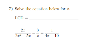 Solved 7) Solve the equation below for I. LCD 2: 3 | 1 4.0 – | Chegg.com