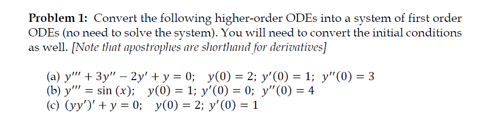 Solved Problem 1: Convert the following higher-order ODEs | Chegg.com Solved Problem 1: Convert the following higher-order ODEs | Chegg.com